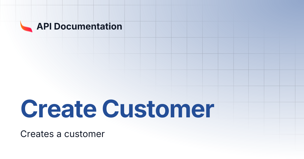 Create Customer | API Documentation
